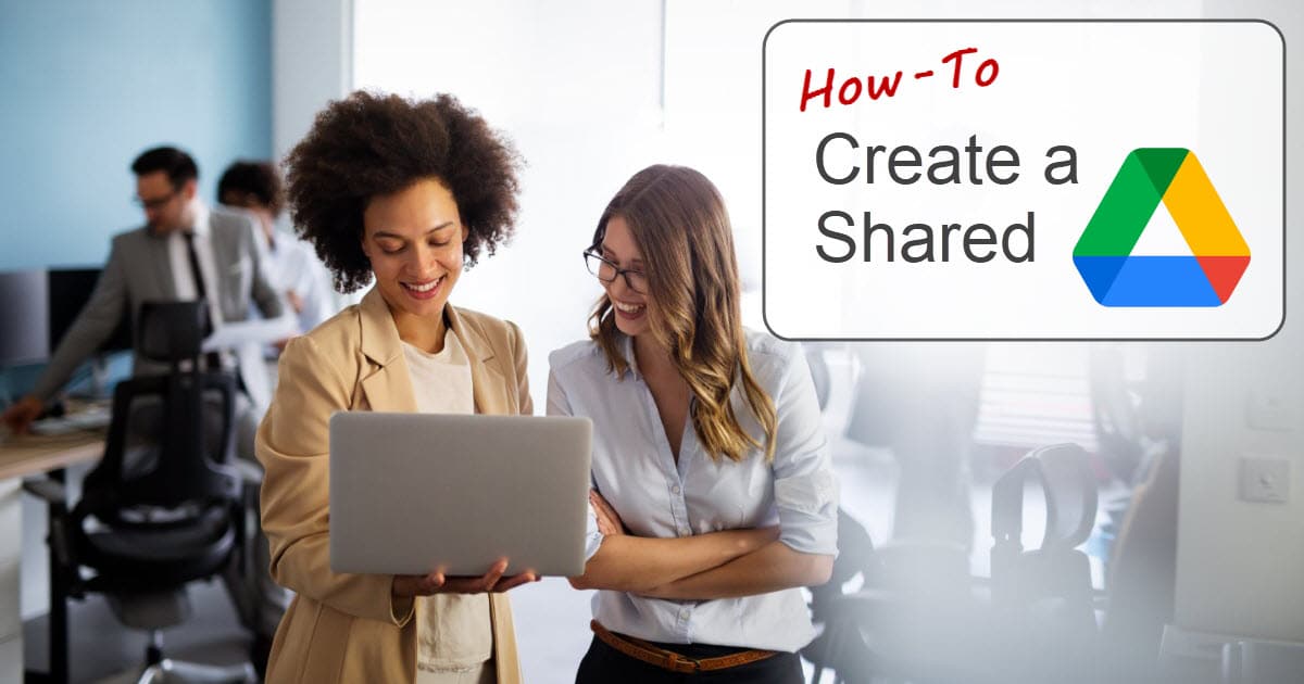 How to Create a Shared Google Drive (step-by-step) - Suite Guides